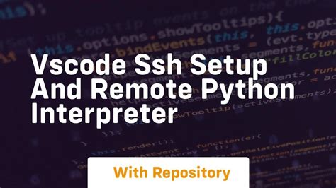 Vscode Ssh Setup And Remote Python Interpreter Youtube