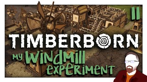 My Windmill Experiment — Timberborn — Part 11 Youtube