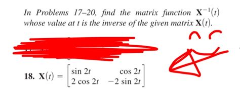 Solved Find The Matrix Function X T Whose Value At T Is Chegg