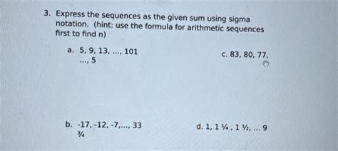 3 Express The Sequences As The Given Sum Using Sigma Notation Hint