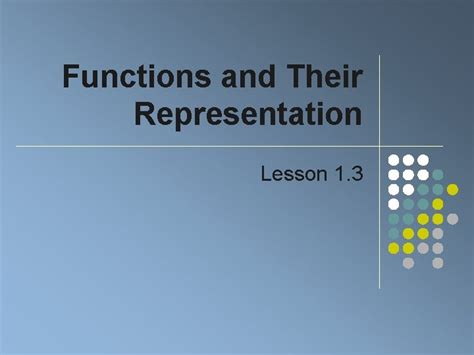 Functions And Their Representation Lesson 1 3 What