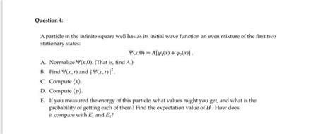 Solved A Particle In The Infinite Square Well Has As Its