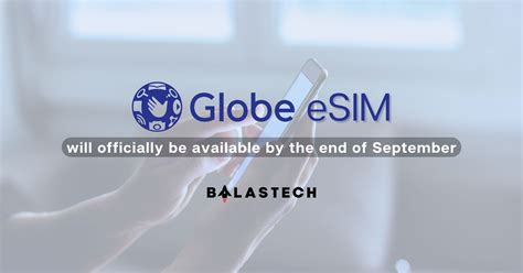 Globe Esim Officially Available By The End Of September