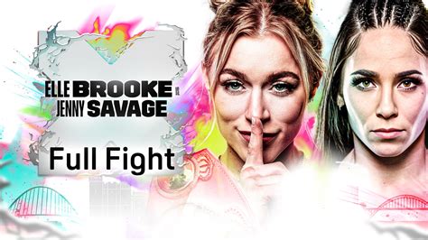 Ve Elle Brooke Vs Jenny Savage Pelea Completa Online Dazn Mx