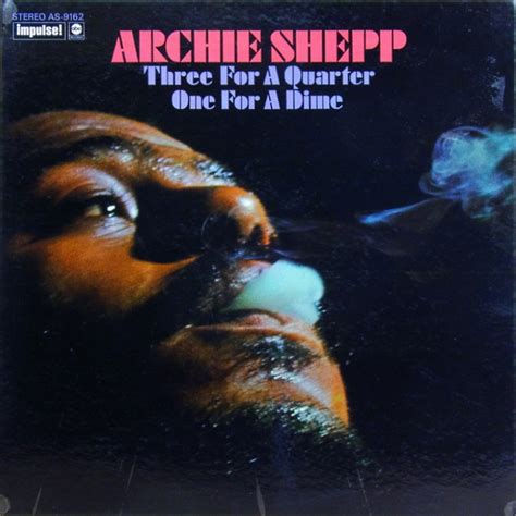 Different Perspectives In My Room Archie Shepp Three For A