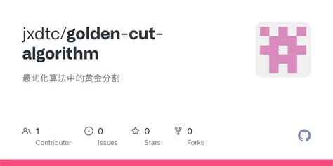 Github Jxdtcgolden Cut Algorithm 最优化算法中的黄金分割