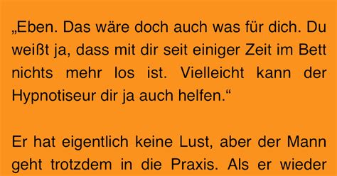 Witz Des Tages Mann Lässt Sich Für Besseren Sex Hypnotisieren