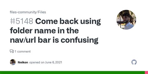 Come Back Using Folder Name In The Nav Bar Is Confusing Issue Files Community