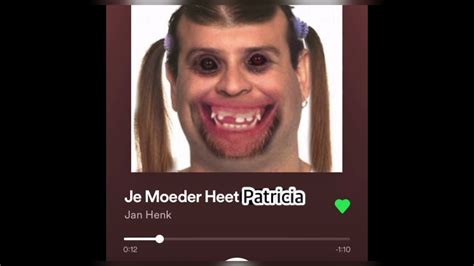 Je Moeder Heet Patricia Youtube