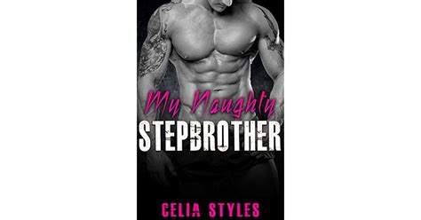 My Naughty Stepbrother By Celia Styles