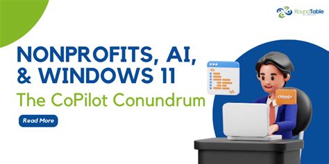 Nonprofits Ai And Windows 11 The Copilot Conundrum Nonprofit Resource Hub