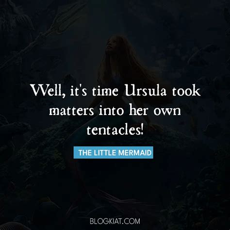 Ursula Little Mermaid Quotes 小魚仙小美人魚電影金句