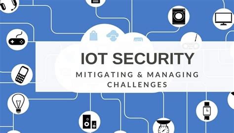 How To Tackle Iot Security Challenges Dennis Mutahi Posted On The Topic Linkedin