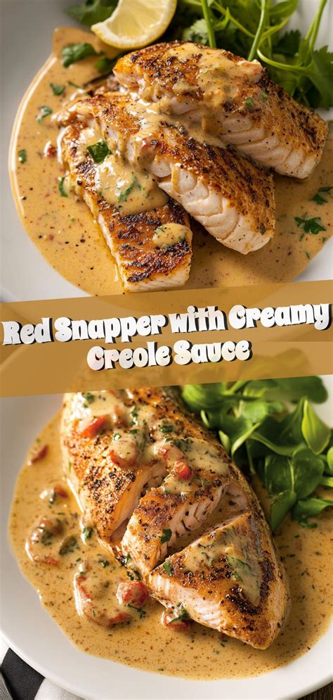 Red Snapper With Creamy Creole Sauce Daily Meal Plan Tender Chicken