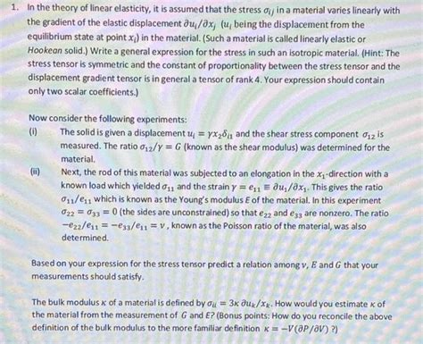 1 In The Theory Of Linear Elasticity It Is Assumed