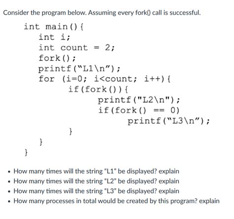 Solved Consider The Program Below Assuming Every Fork