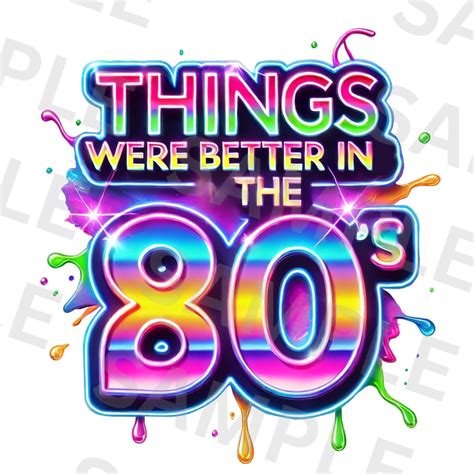 Things Were Better In The 80s Png Sublimation Design 80s Clip Art