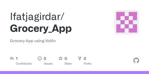 GitHub Ifatjagirdar Grocery App Grocery App Using Kotlin