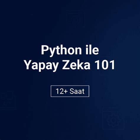 Ücretli Python Ile Yapay Zeka 101