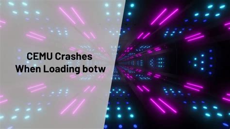 cemu crashes when loading botw cybers guards