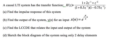 solved a causal lti system has the transfer function hz 1
