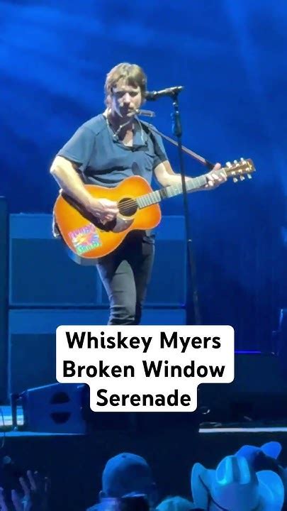 Whiskey Myers Broken Window Serenade Live Youtube