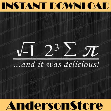 I Eight Sum Pi I Ate Some Pie And It Was Delicious Pi Day Inspire