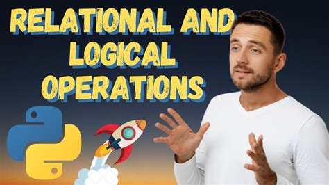Learning Python Relational And Logical Operators TRUE FALSE AND OR YouTube