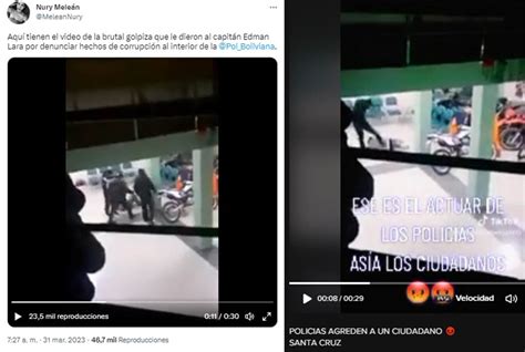 Este Video No Muestra A Policías Golpeando Al Capitán Edman Lara Bolivia Verifica