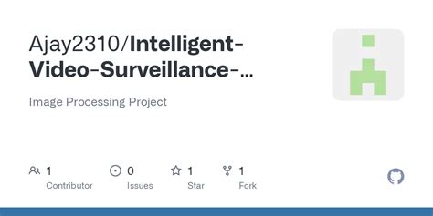 GitHub Ajay Intelligent Video Surveillance System Using Deep Learning Image Processing