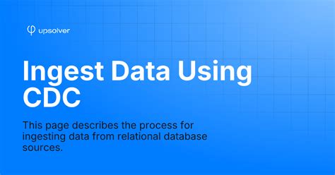 Ingest Data Using Cdc Upsolver