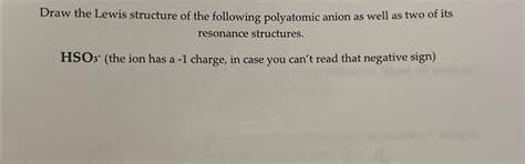 Solved Draw The Lewis Structure Of The Following Polyatomic