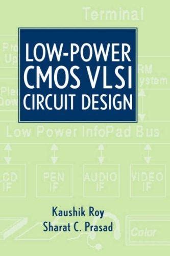 Low Power CMOS VLSI Circuit Design By Kaushik Roy Open Library