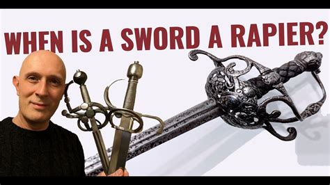 What Makes A Sword A Rapier Youtube