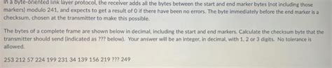 Solved In A Byte Oriented Link Layer Protocol The Receiver