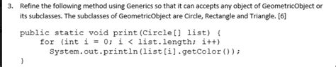 Solved 3 Refine The Following Method Using Generics So That