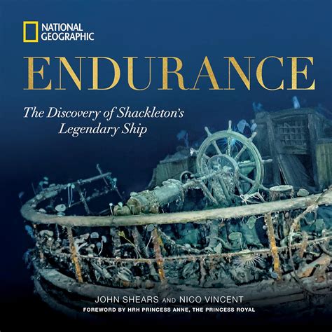 Endurance The Discovery Of Shackletons Legendary Ship 9781426223839 Shears John