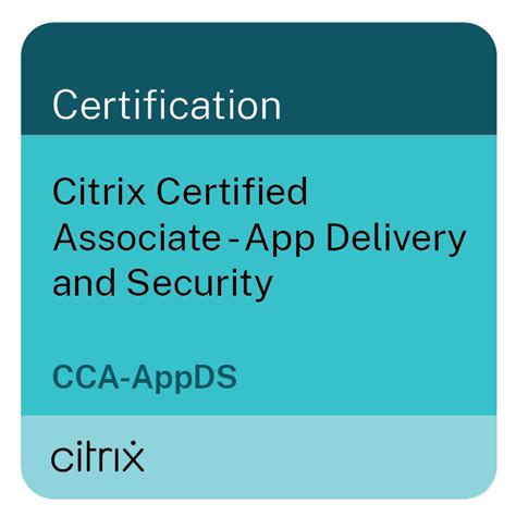 Citrix Certified Associate App Delivery And Security Cca Appds Credly