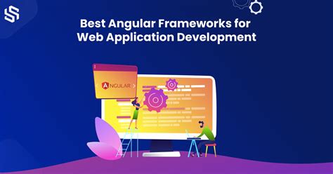 Top 15 Angular Frameworks For Web Application Development Syndell