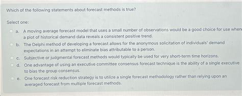 Solved Which Of The Following Statements About Forecast