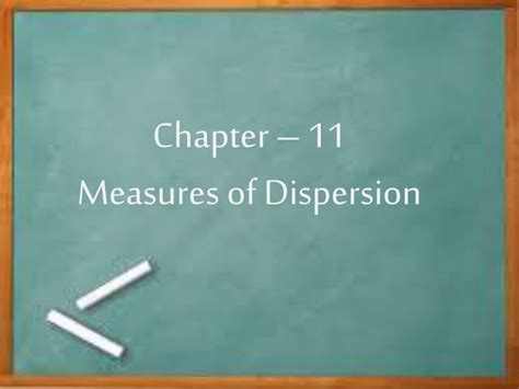 Chapter 11 Measures Of Dispersionstatistics Pptx