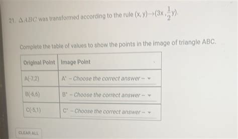 Solved 21 Abc Was Transformed According To The Rule Xyto 3x 12 Y Complete The Table Of Solved 21 Abc Was Transformed According To The Rule Xyto 3x 12 Y Complete The Table Of