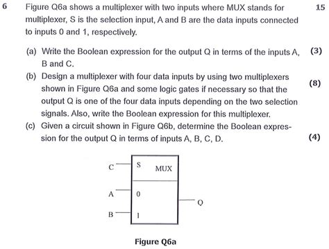 Solved 6 Figure Q6a Shows A Multiplexer With Two Inputs