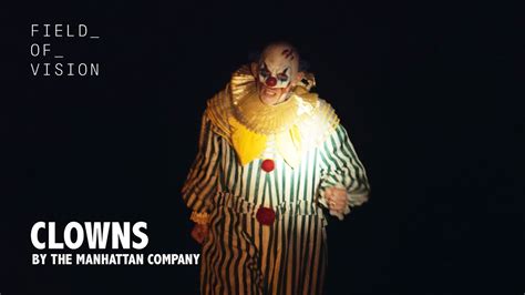 Field Of Vision Clowns Youtube