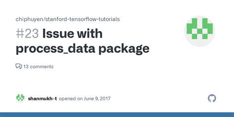 issue with process data package · issue 23 · chiphuyen stanford