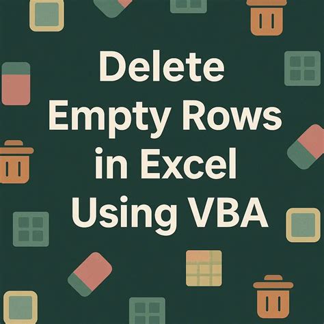 How To Delete Empty Rows In Excel Using Vba 3 Suitable Ways Excel Insider