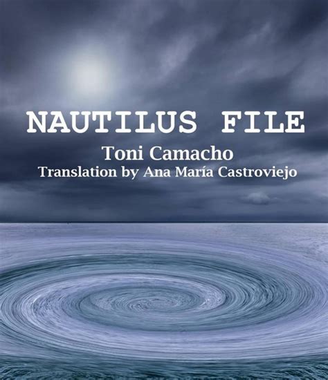 Nautilus File Nautilus File Ebook Toni Camacho 9781393534914