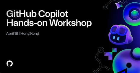 GitHub Copilot In Person Workshop GitHub Resources
