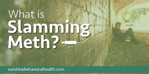 Slamming Meth The Dangers Behind Slamming Meth