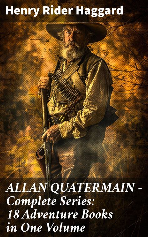 Allan Quatermain Complete Series 18 Adventure Books In One Volume